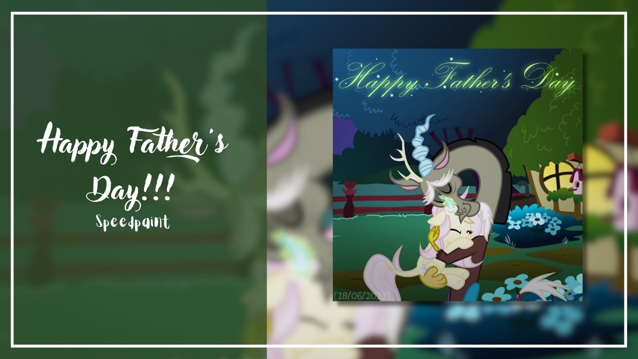 [MLP-FIW] Happy Father's Day 2023 (Speedpaint) - Read Description - YouTube