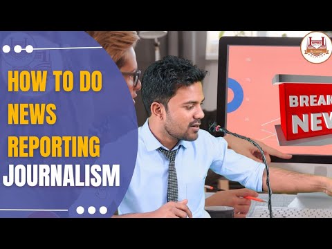 How to report News ? | Journalism | News Reporting | How to do news ...