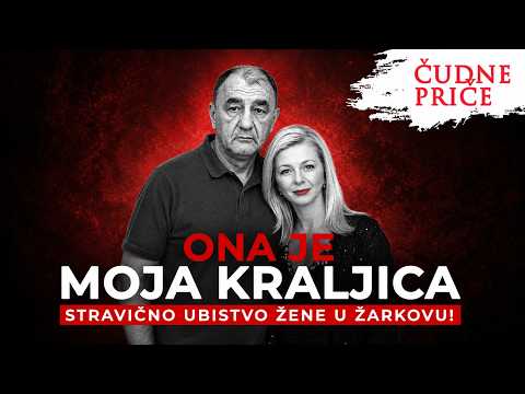 ČUDNE PRIČE 435 - ONA JE MOJA KRALJICA - stravično ubistvo žene u Žarkovu‼️