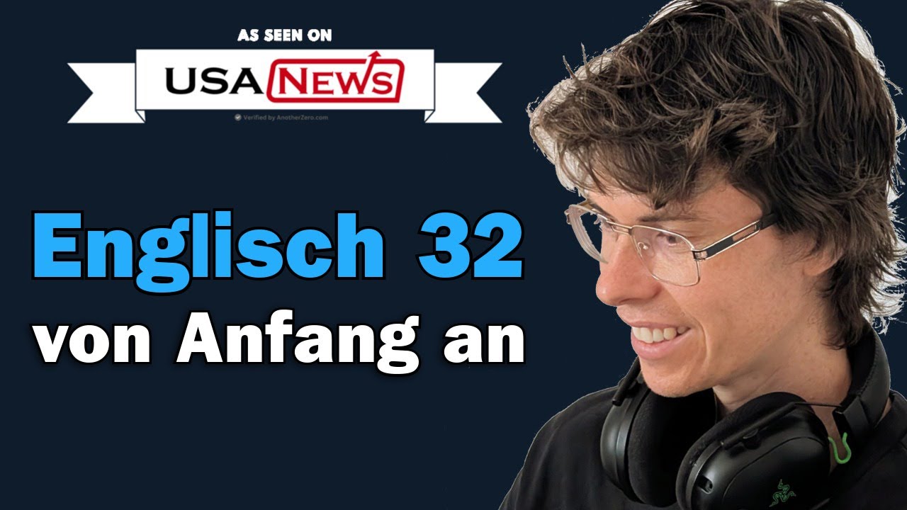 ENGLISCH VON ANFANG AN 32 [ABSOLUTE ANFÄNGER] - YouTube