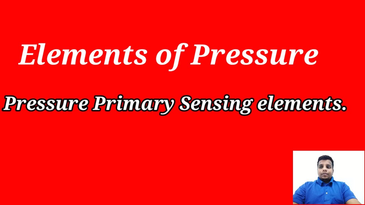 Elements of pressure|| what is Elements of pressure||what is primarily ...
