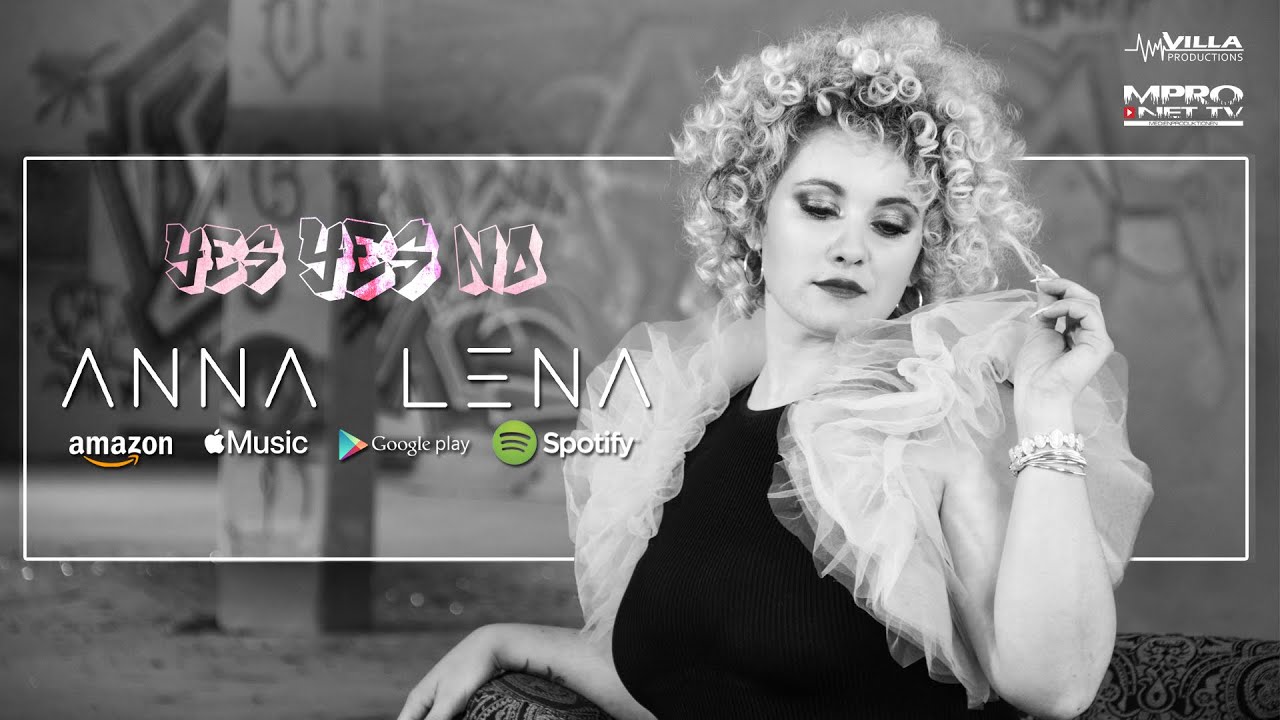 ANNA LENA - YES YES NO (OFFICIAL) - YouTube
