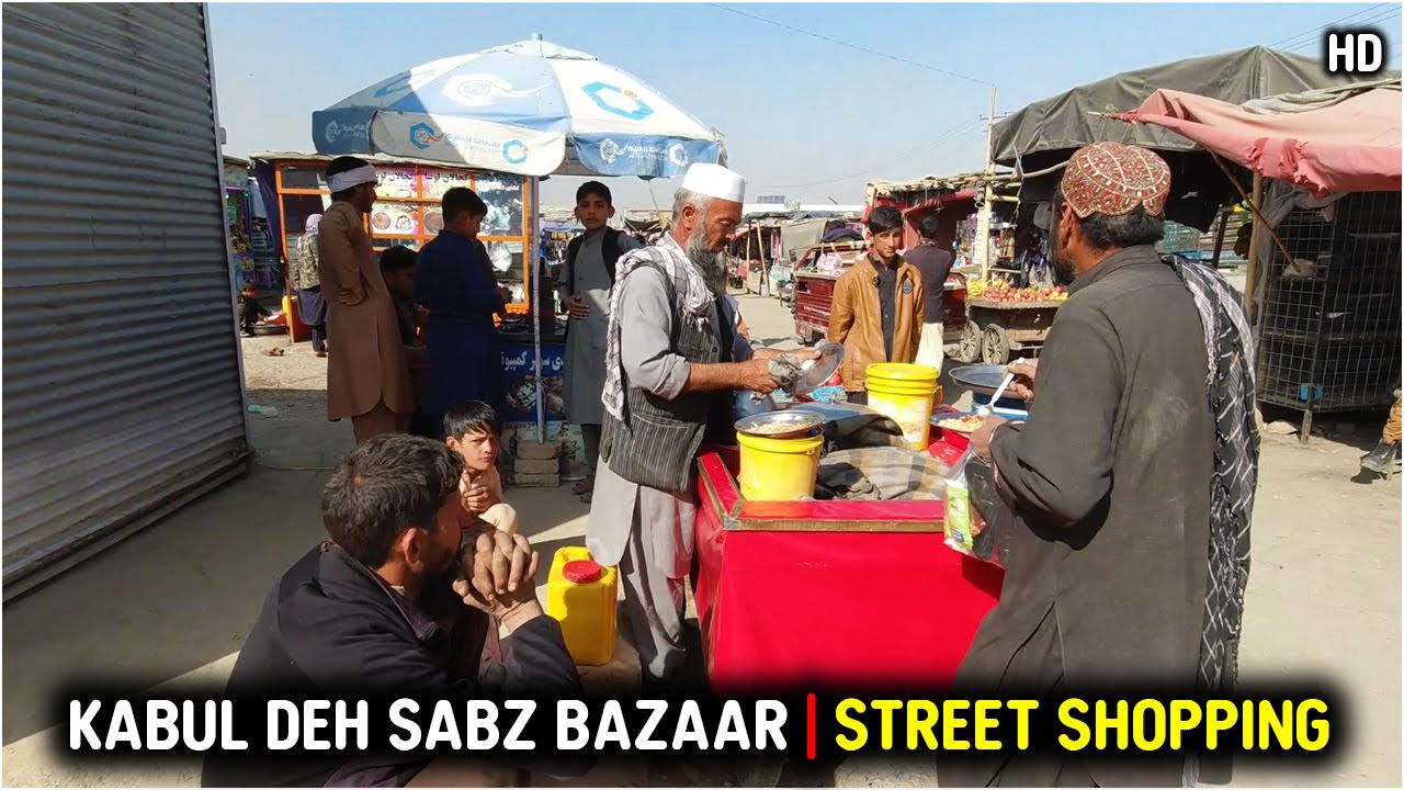 Deh Sabz Bazaar | Kabul City | Afghanistan | Street food | Street ...