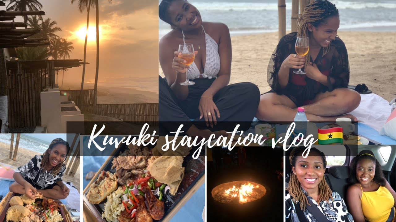 GIRLS TRIP: STAYCATION AT THE KUVUKI BEACH LODGE, KROKOBITE 🇬🇭 || GHANA ...