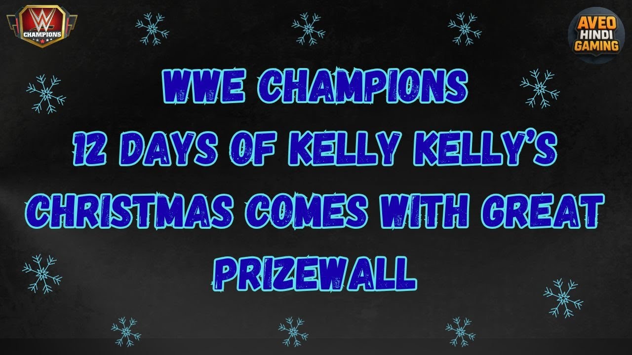 WWE Champions | Kelly Kelly's Christmas Prizewall is Great.. BUT ...
