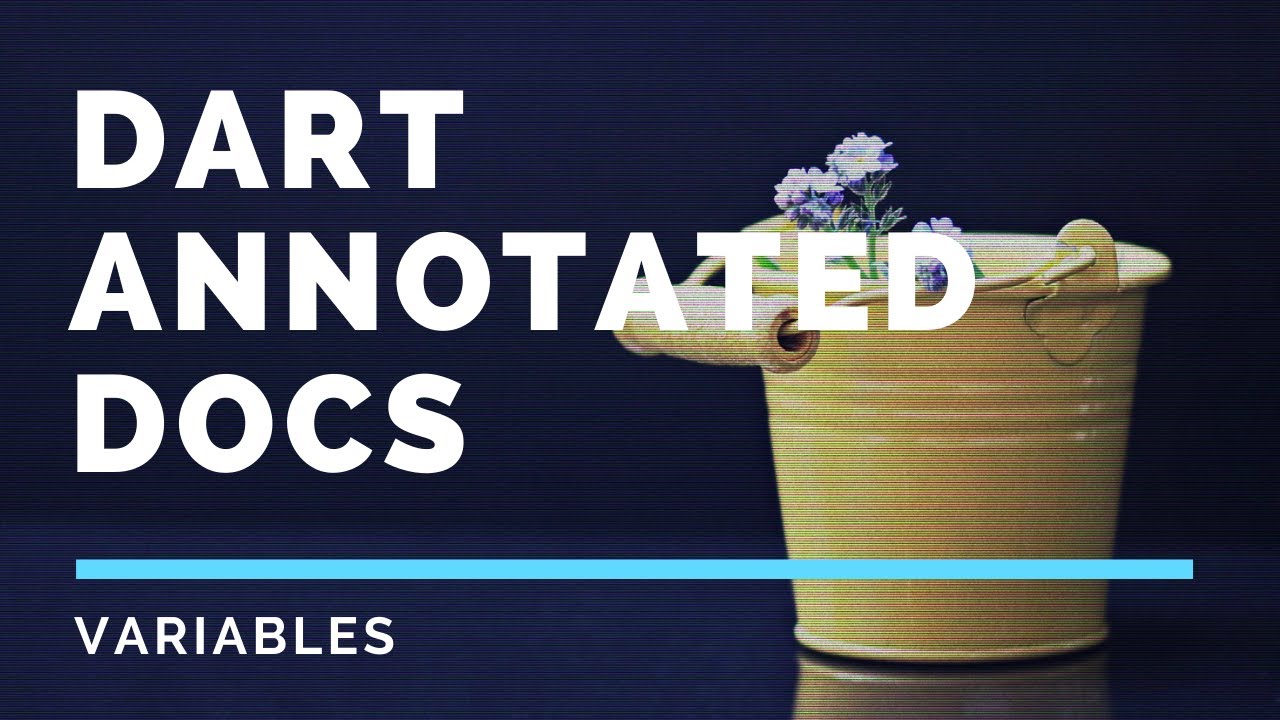 Dart Annotated Docs Language Samples Variables Youtube