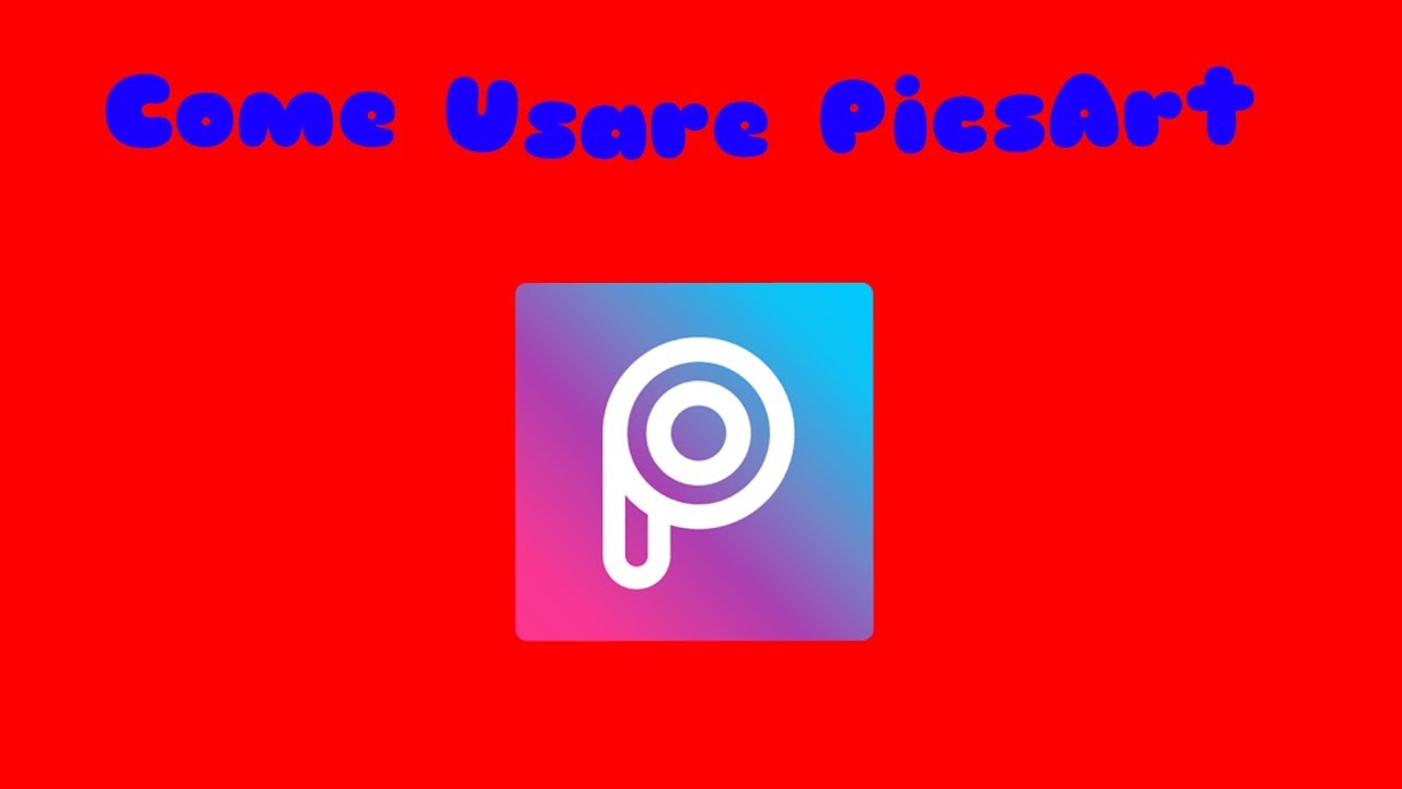 COME USARE PICSART PER FARE MINIATURE SU YOUTUBE | AllTutorialITA - YouTube