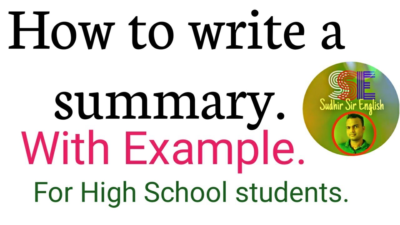 HOW TO WRITE A SUMMARY For High School Students YouTube HOW TO WRITE A SUMMARY For High School Students YouTube