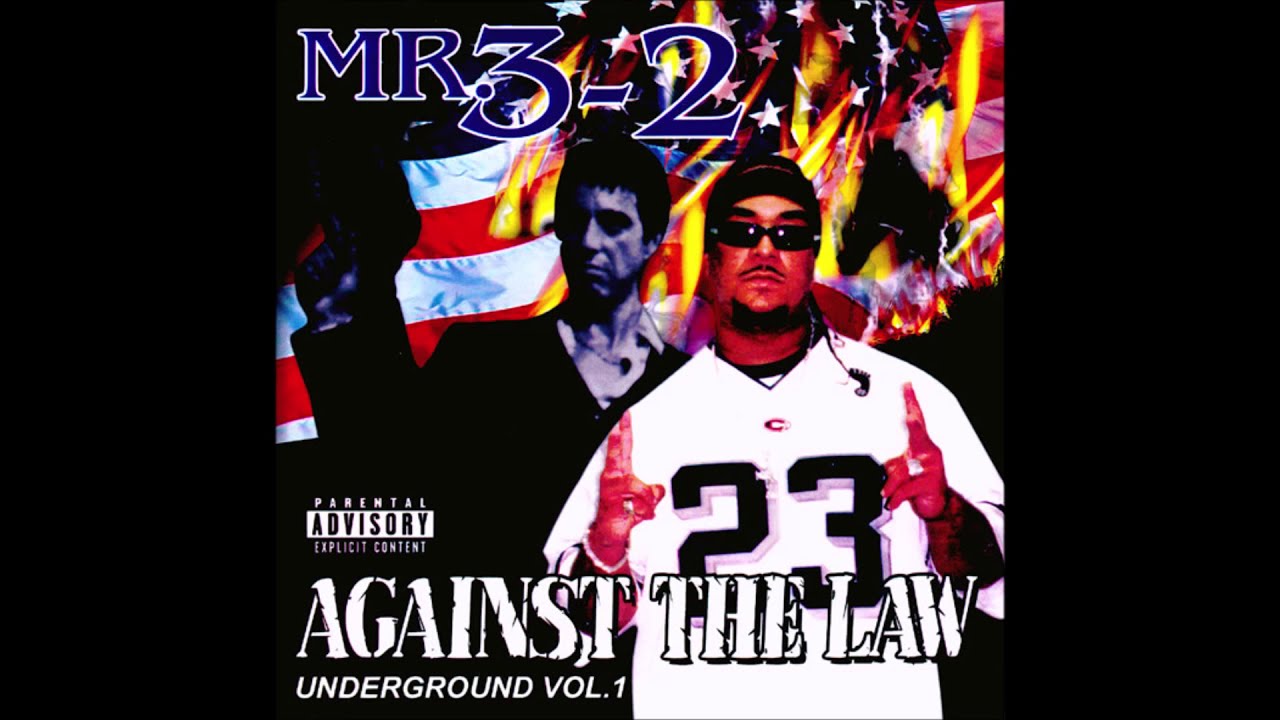 Mr. 3-2 - Against The Law Vol. 1 (2004) [Full Mixtape] - YouTube