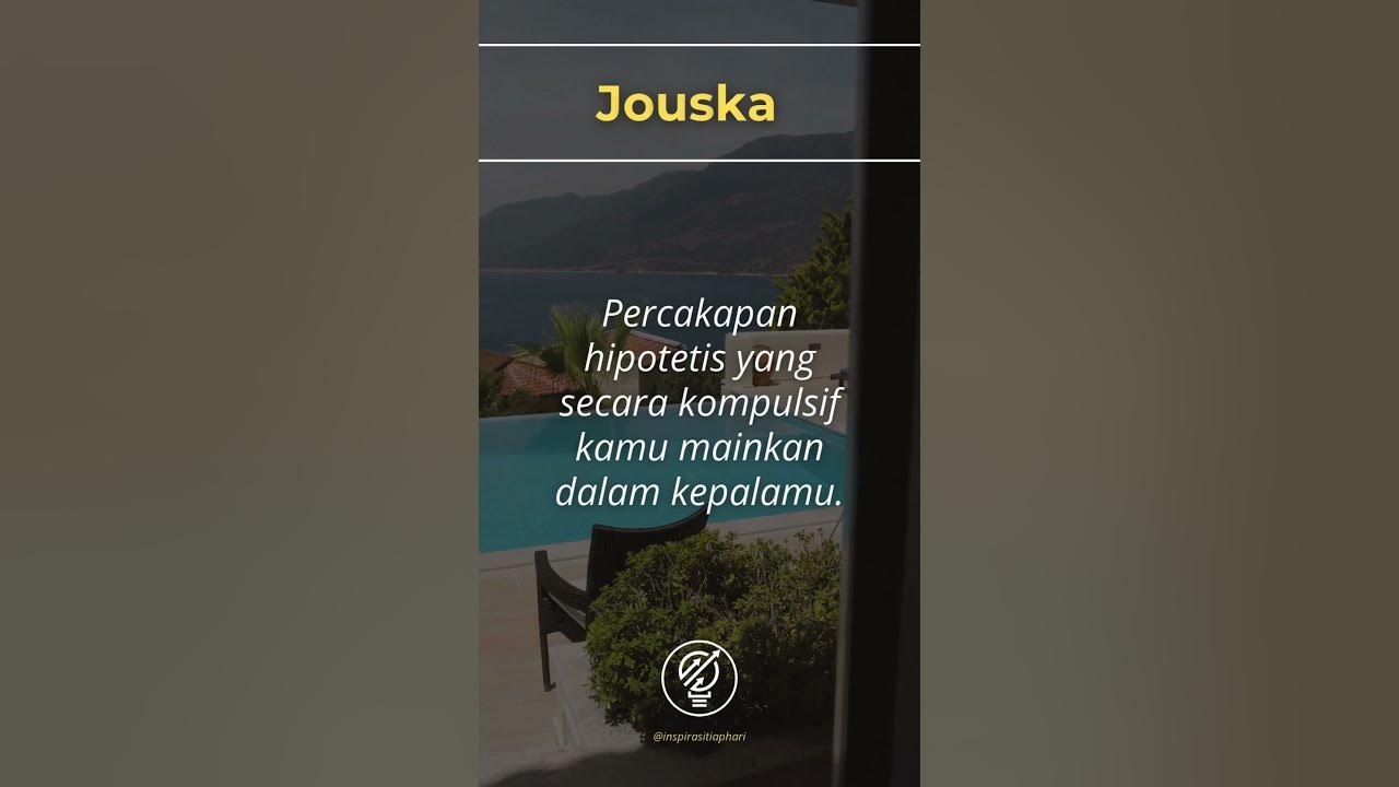 Jouska - Quote Inspirasi Quote Motivasi by @inspirasitiaphari - YouTube