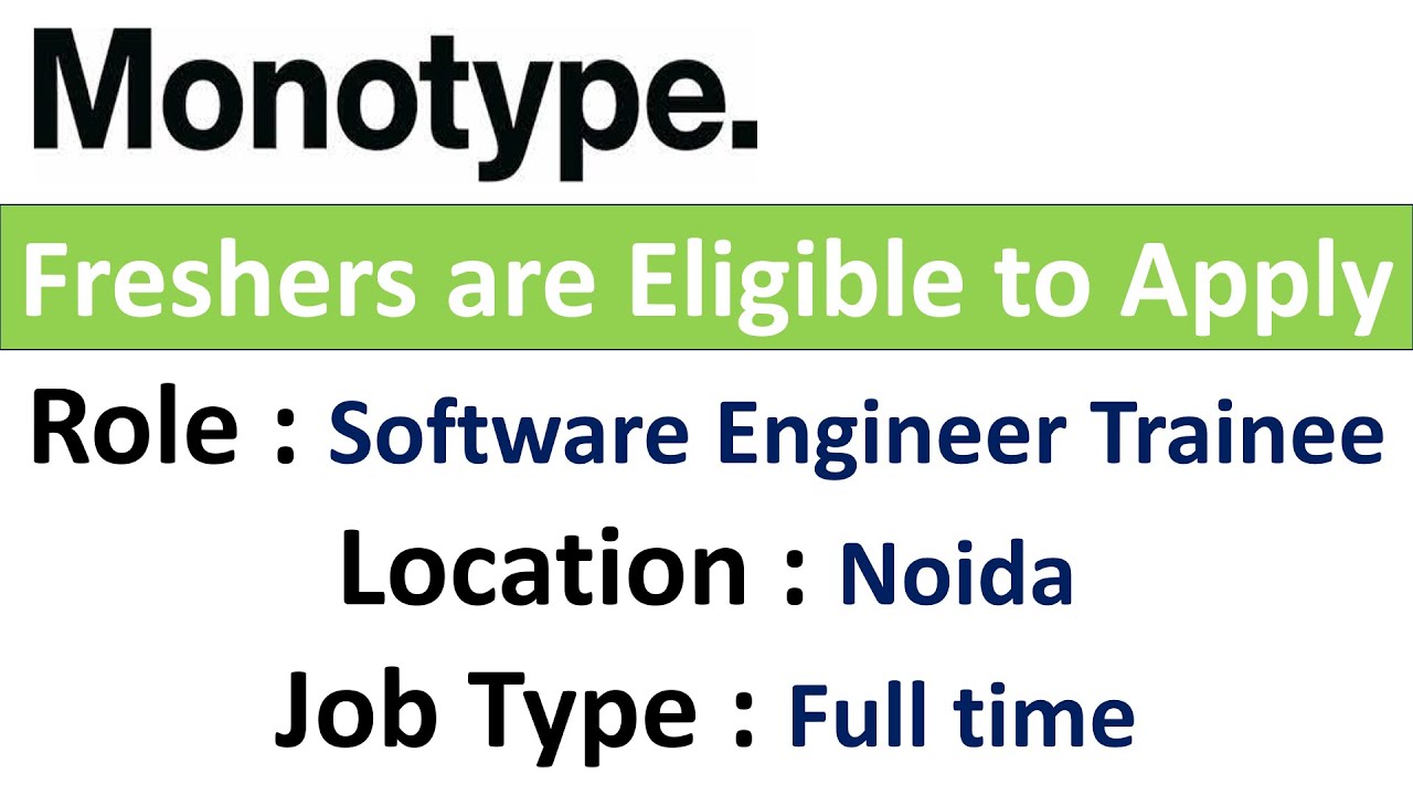 Monotype Hiring Software Engineer Trainee in Noida - Freshers are Eligible to Apply - YouTube