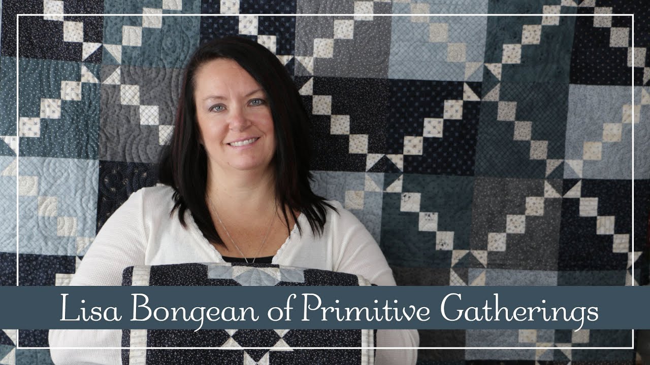 Quilting Question & Answers by Lisa Bongean of Primitive Gatherings ...