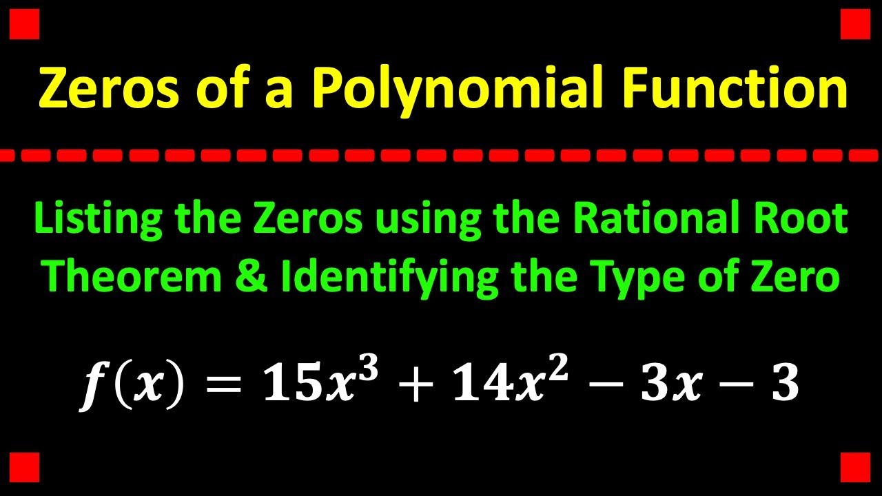 Introduction To Zeros Of A Polynomial Function Rational Root Theorem Youtube