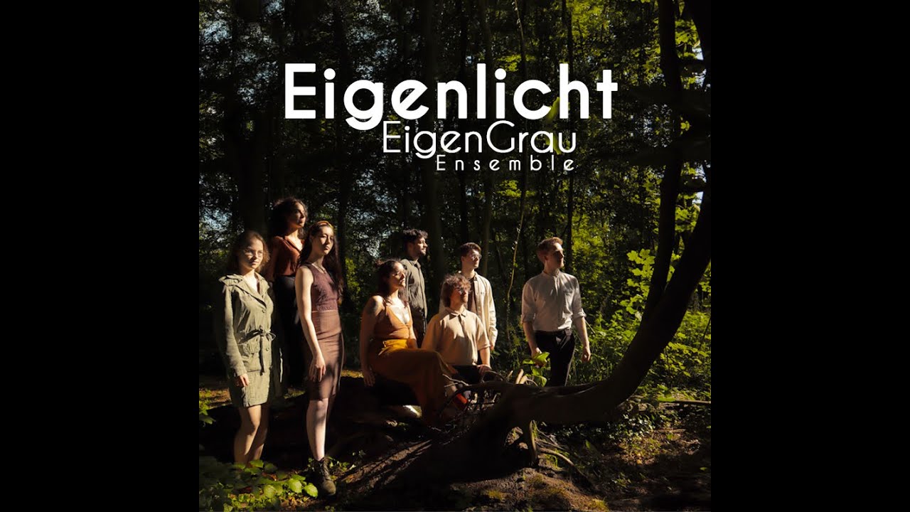 Eigenlicht - EigenGrau Ensemble OFFICIAL MUSIC VIDEO - YouTube