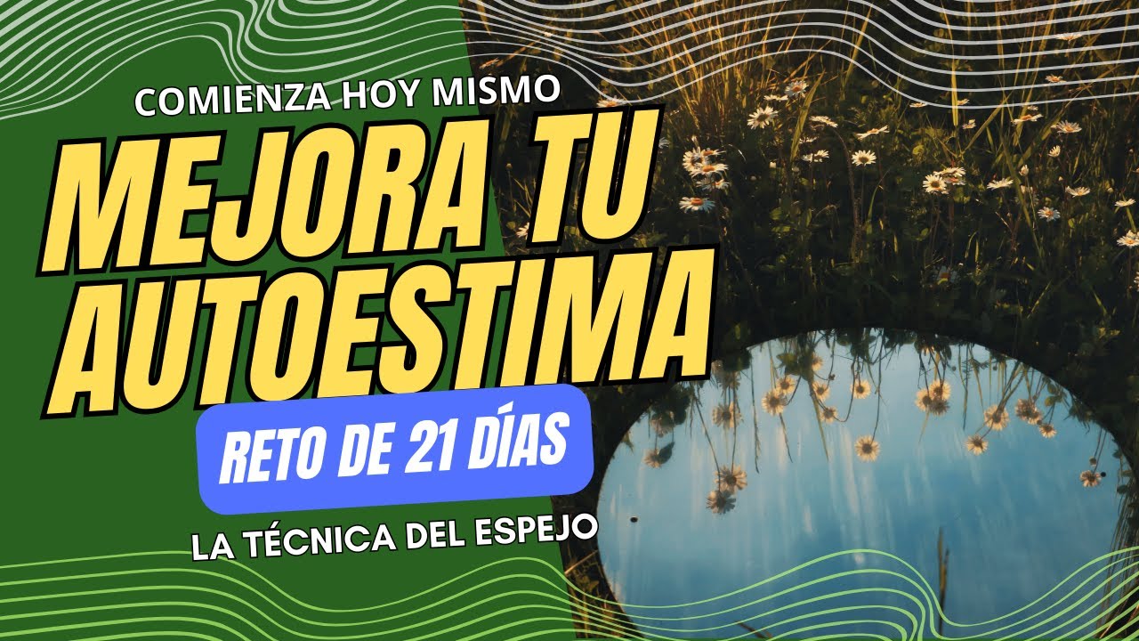 Cómo MEJORAR el AUTOESTIMA. Reto 21 días de Louise Hay. Día 0. Técnica ...