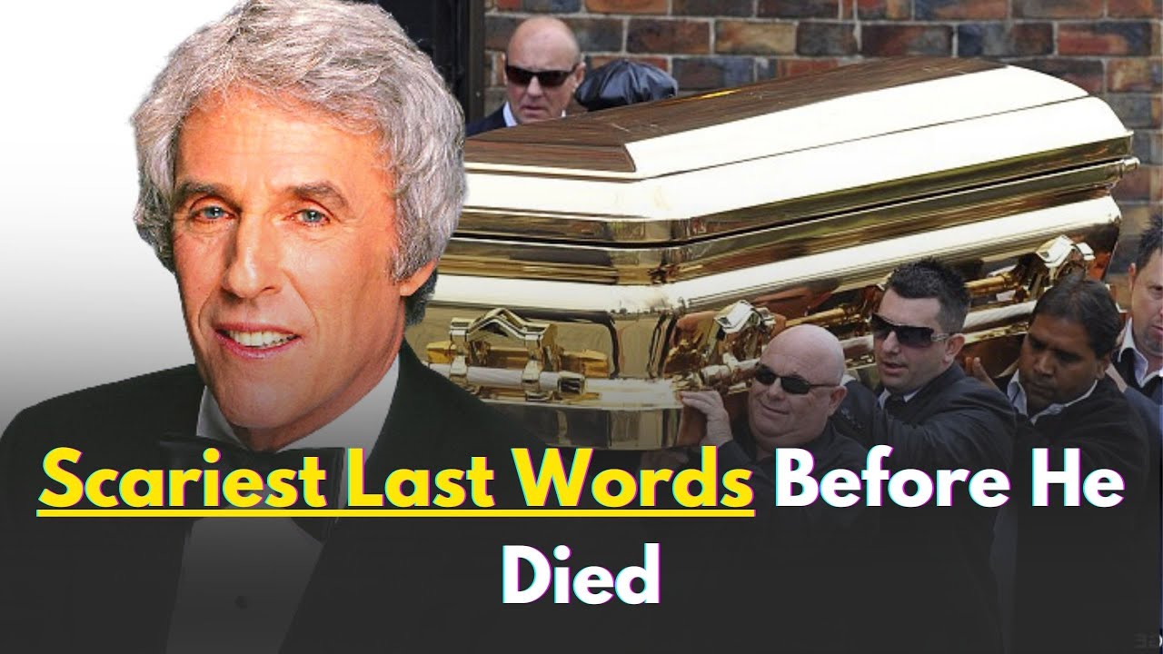 Composer Burt Bacharach Scariest Last Words before he died ...