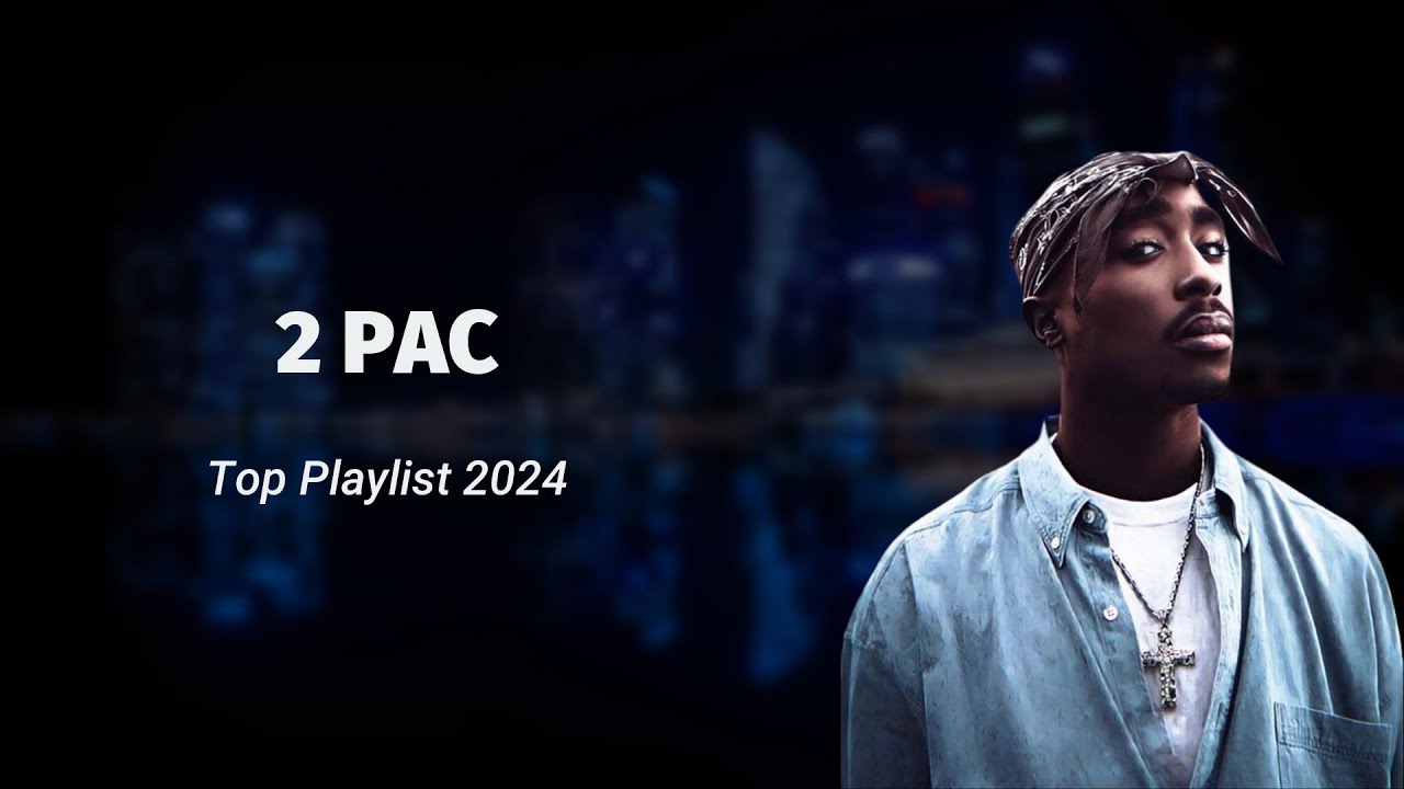 2 Pac ~ ♫ Greatest Hits ~ Best Songs Music Hits Collection Top 10 Pop ...