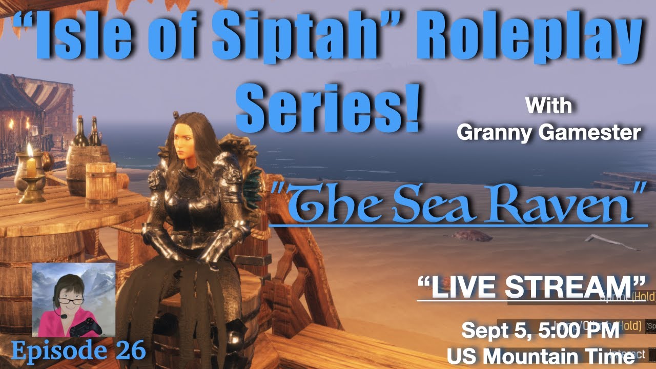 Isle of Siptah RolePlay "The Sea Raven" Episode 25 - YouTube