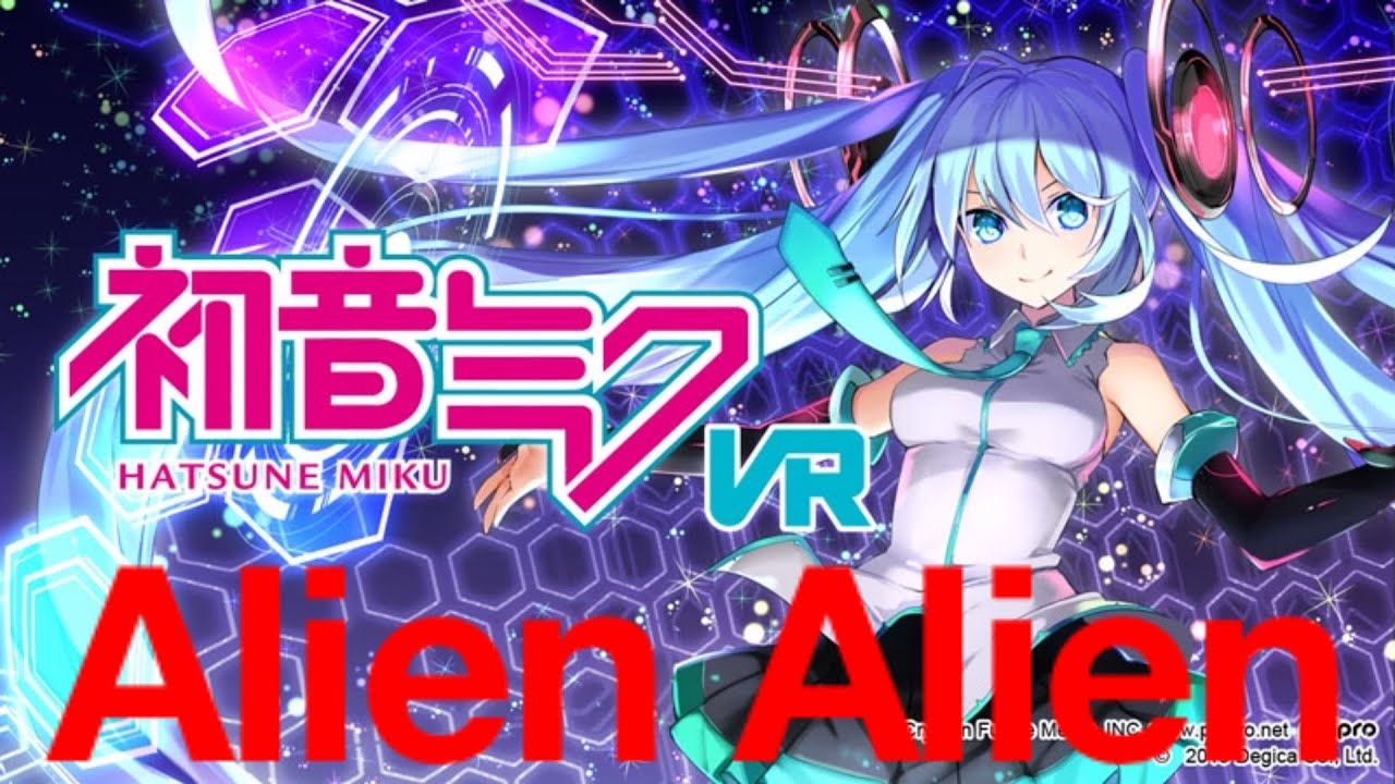 【初音ミク】Hatsune Miku Alien Alien - YouTube