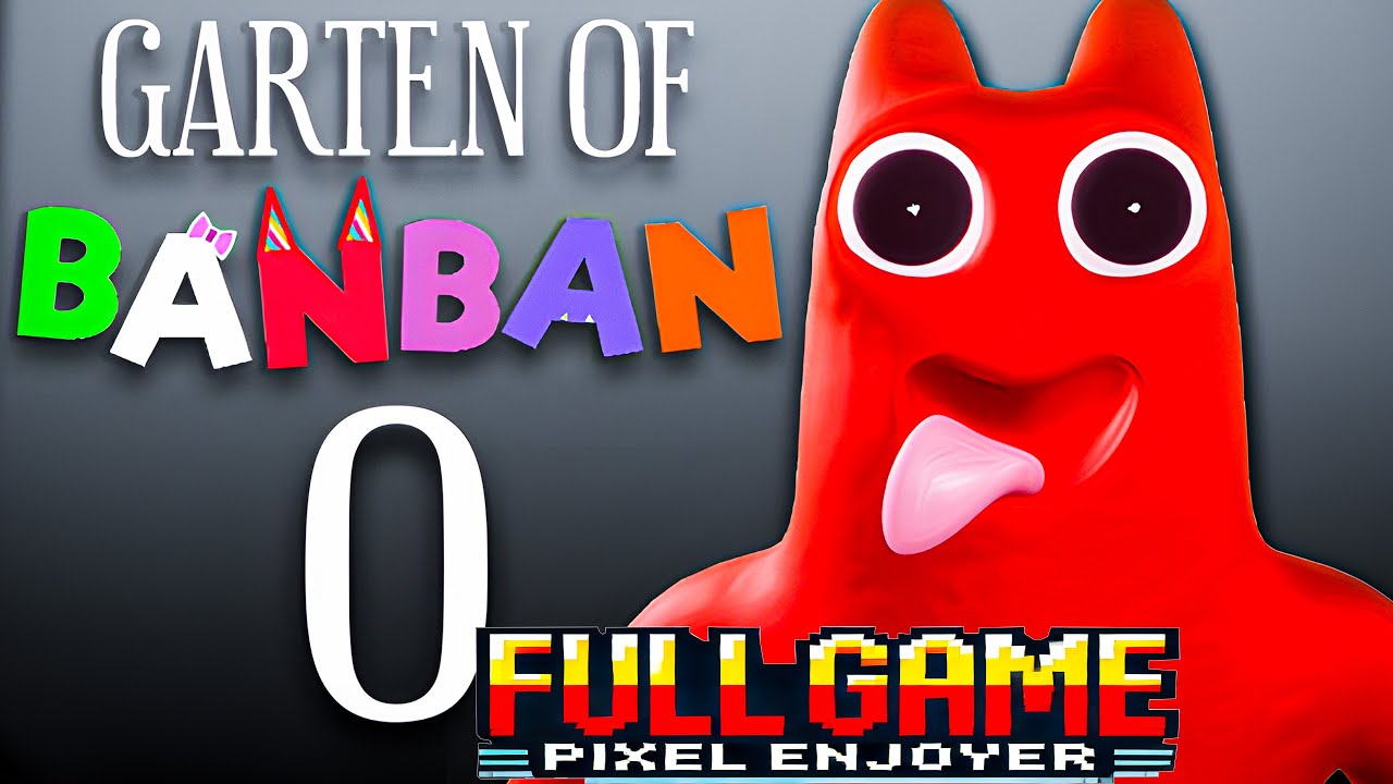 GARTEN OF BANBAN 0 | FULL GAME Walkthrough [4K UHD 60FPS] No Commentary ...