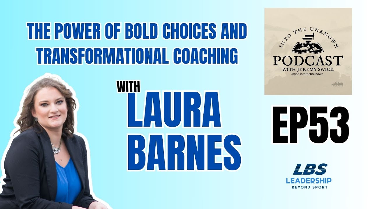 The Power of Bold Choices and Transformational Coaching with Laura ...