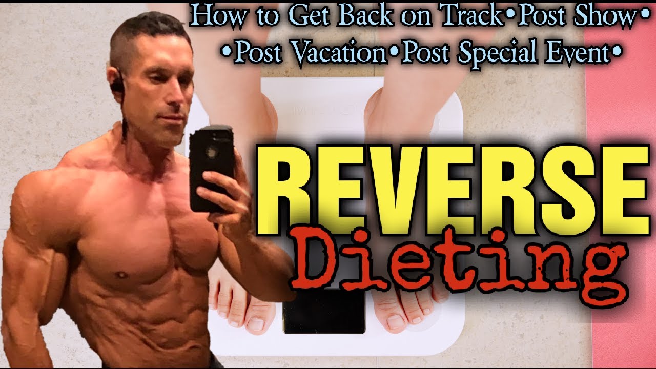 Reverse Dieting - What to do After a Diet or Cut??? - YouTube