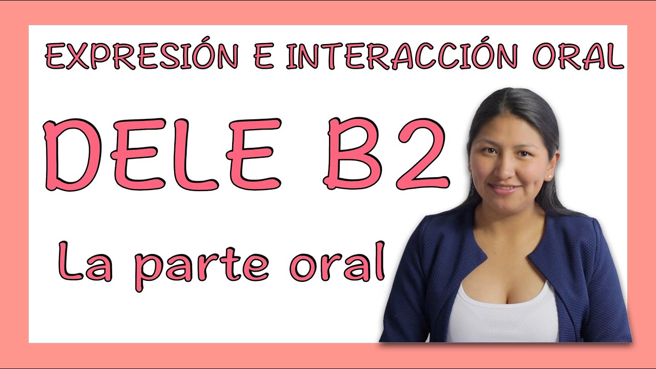 🔸Prueba de expresión e interacción oral nivel B2📙🔸 - YouTube