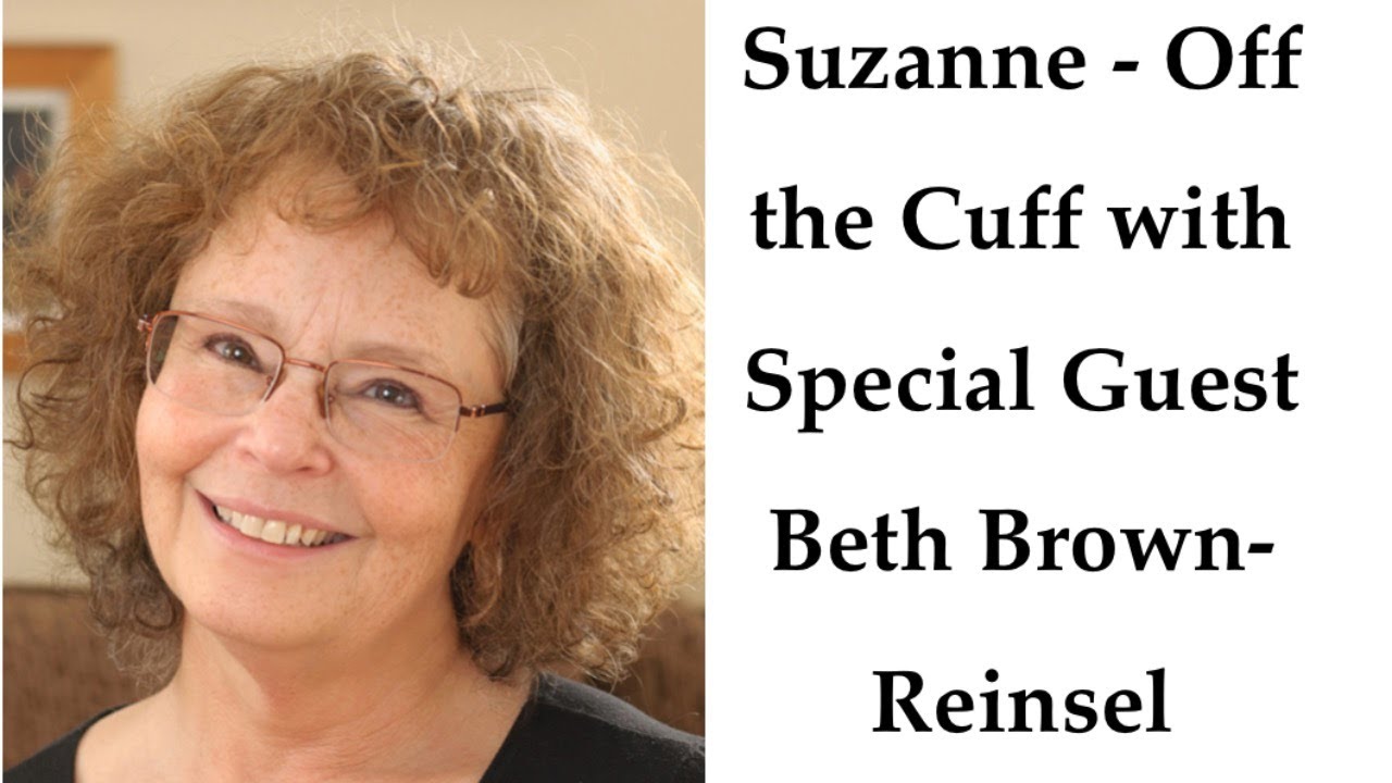 *Suzanne - Off the Cuff with Special Guest Beth Brown-Reinsel - YouTube