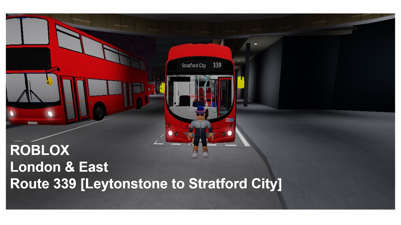 ROBLOX London & East | Route 339 from Leytonstone to Stratford City ...