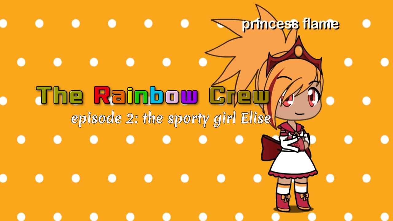 the rainbow Crew episode 2 the sporty girl Elise - YouTube