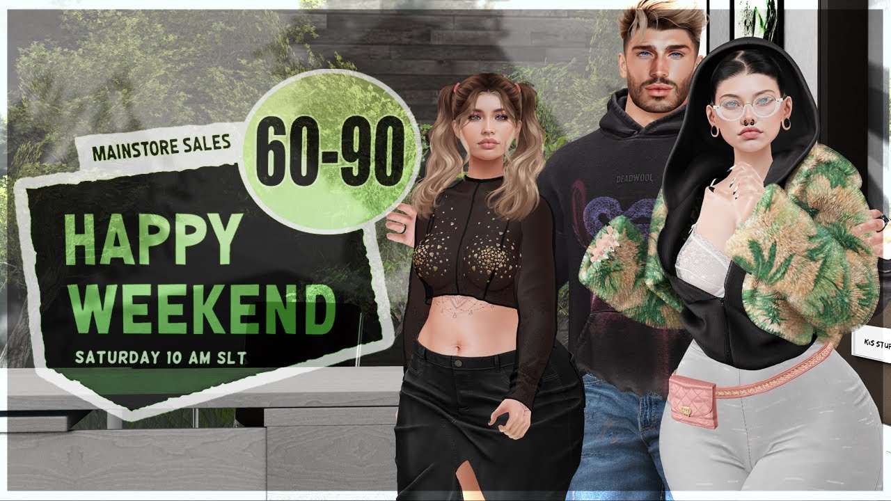 60-90L HAPPY WEEKEND SALE 05/31/2025 - Second Life - YouTube