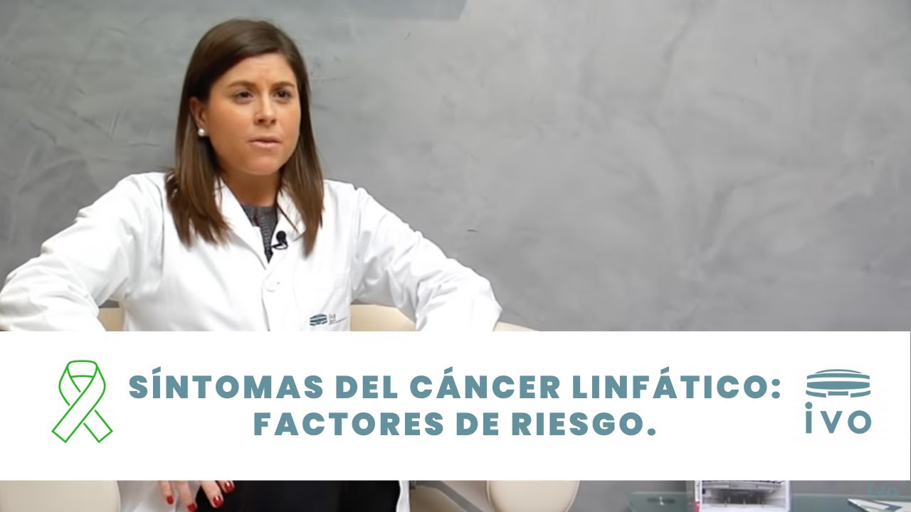 Síntomas del Cáncer linfático. Instituto Valenciano de Oncología-IVO ...