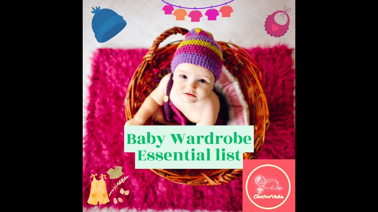 Baby Wardrobe Essentials -|ChoturVeda | |छोटुर्वेदा - YouTube