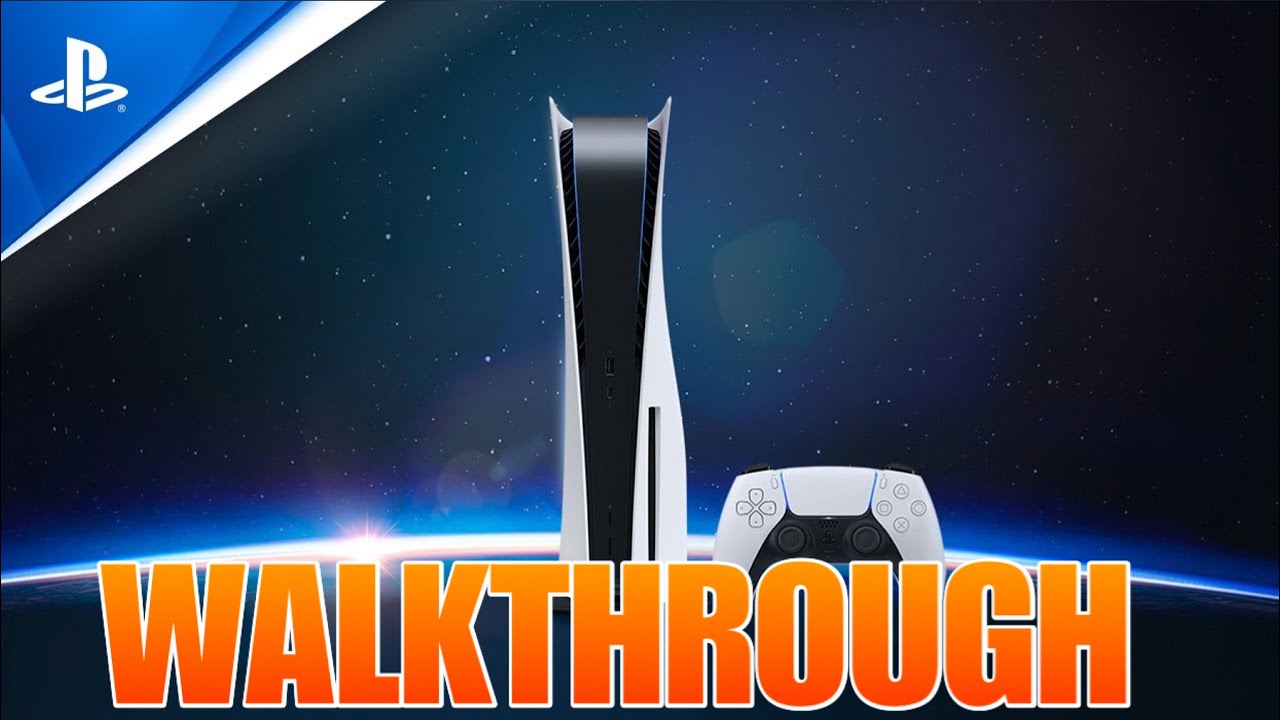 Playstation 5 Walkthrough - YouTube