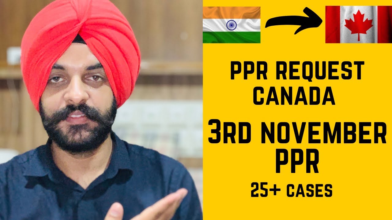 3rd November PPR | PPR Request Canada | PPR Timeline Today | Canada PPR ...