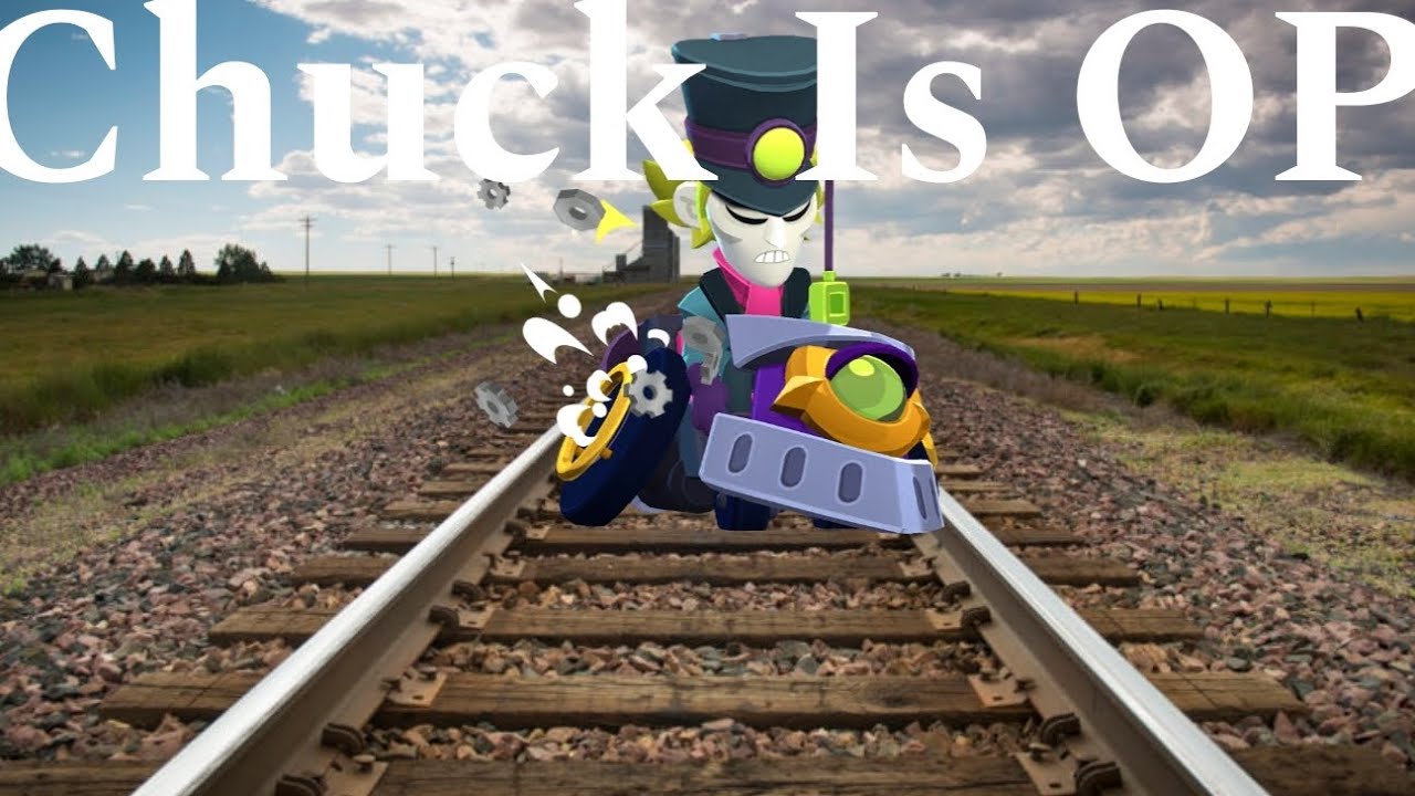 Brawl Stars But *I like Trains* (Chuck Gameplay) - YouTube
