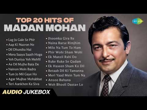 Top 20 Hits of Madan Mohan | Lag Ja Gale Se Phir | Aap Ki Nazron Ne Samjha | Dil Dhundta Hai