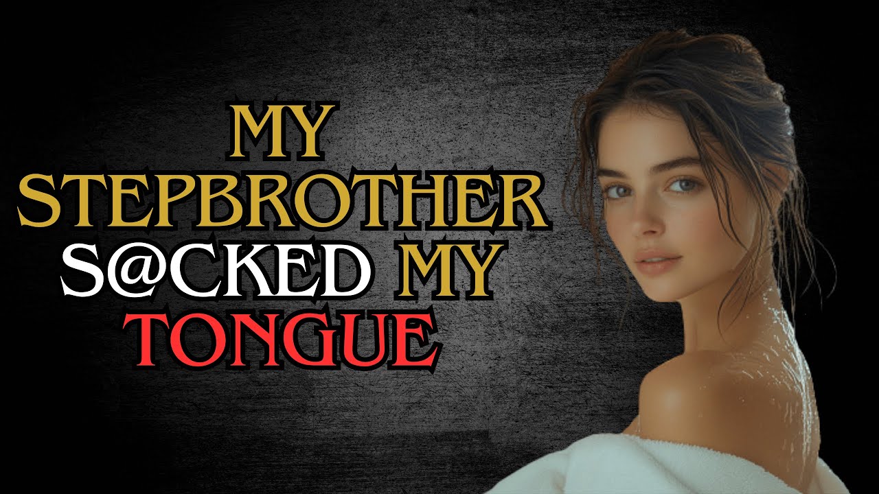 My stepbrother caught me naked | A True Taboo Story - YouTube