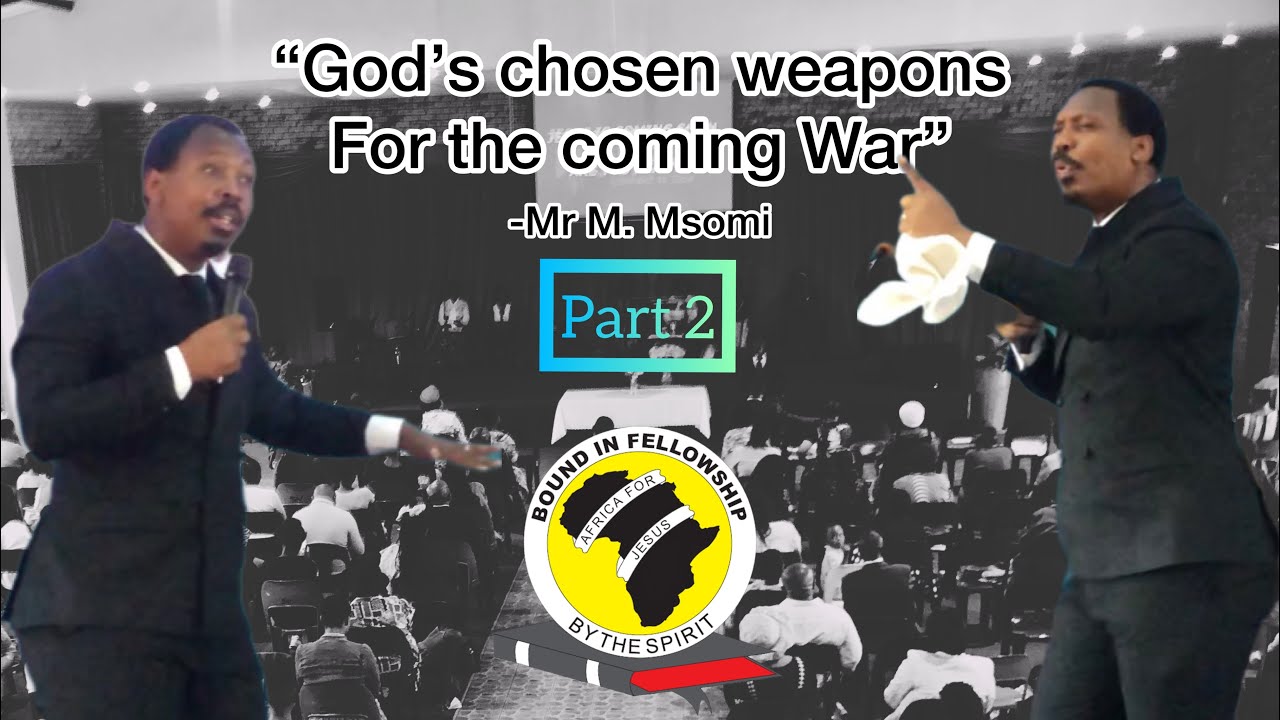 Mr Msomi - God’s chosen weapons for the coming war (Part 2) - YouTube