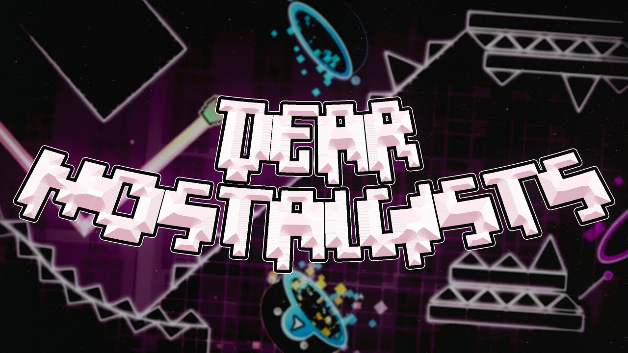 [EASY DEMON] Dear Nostalgists by triAxis // Geometry Dash - YouTube