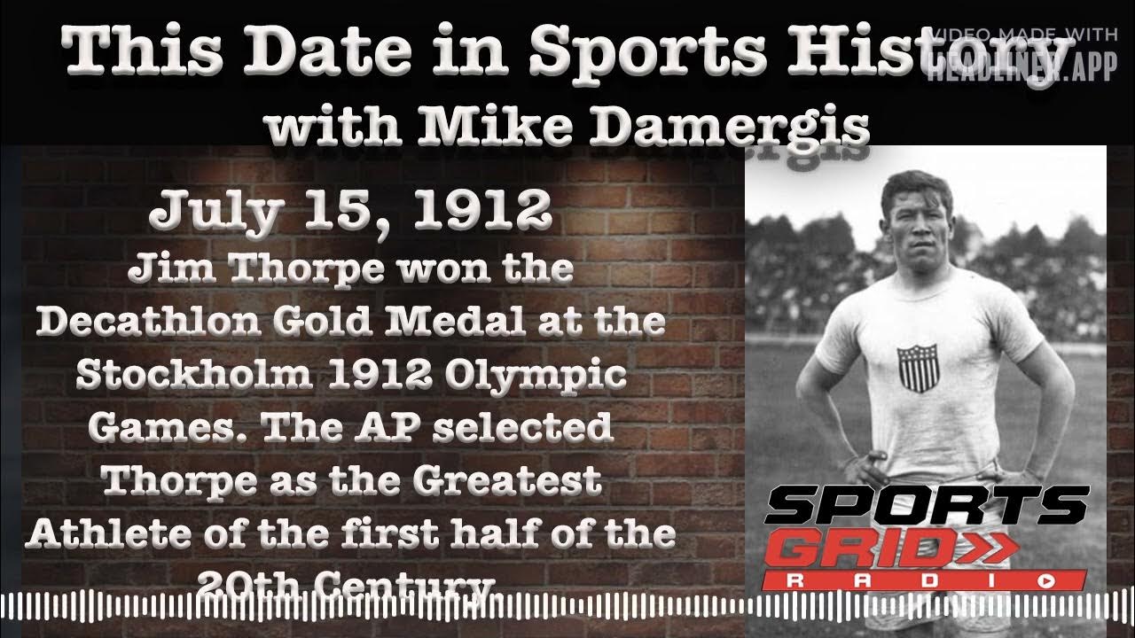 July 15 This Date in Sports History JIM THORPE wins Decathlon Gold ...