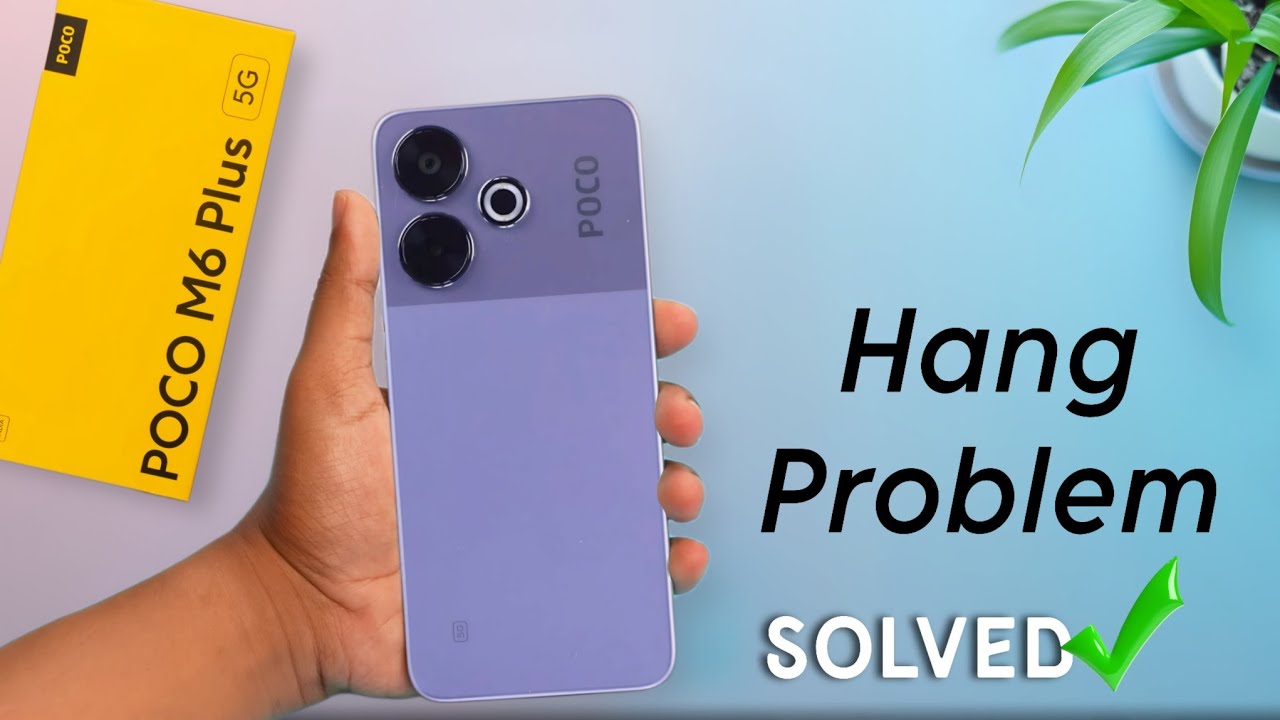 How to Solve Poco M6 Plus Hanging Problem | Poco M6 Plus Phone ko Fast ...
