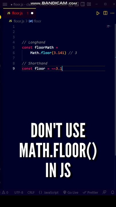😋😋 Do Not Use Mathfloor Method In Javascript Es6 Shorts Javascript Programming Coding 8356