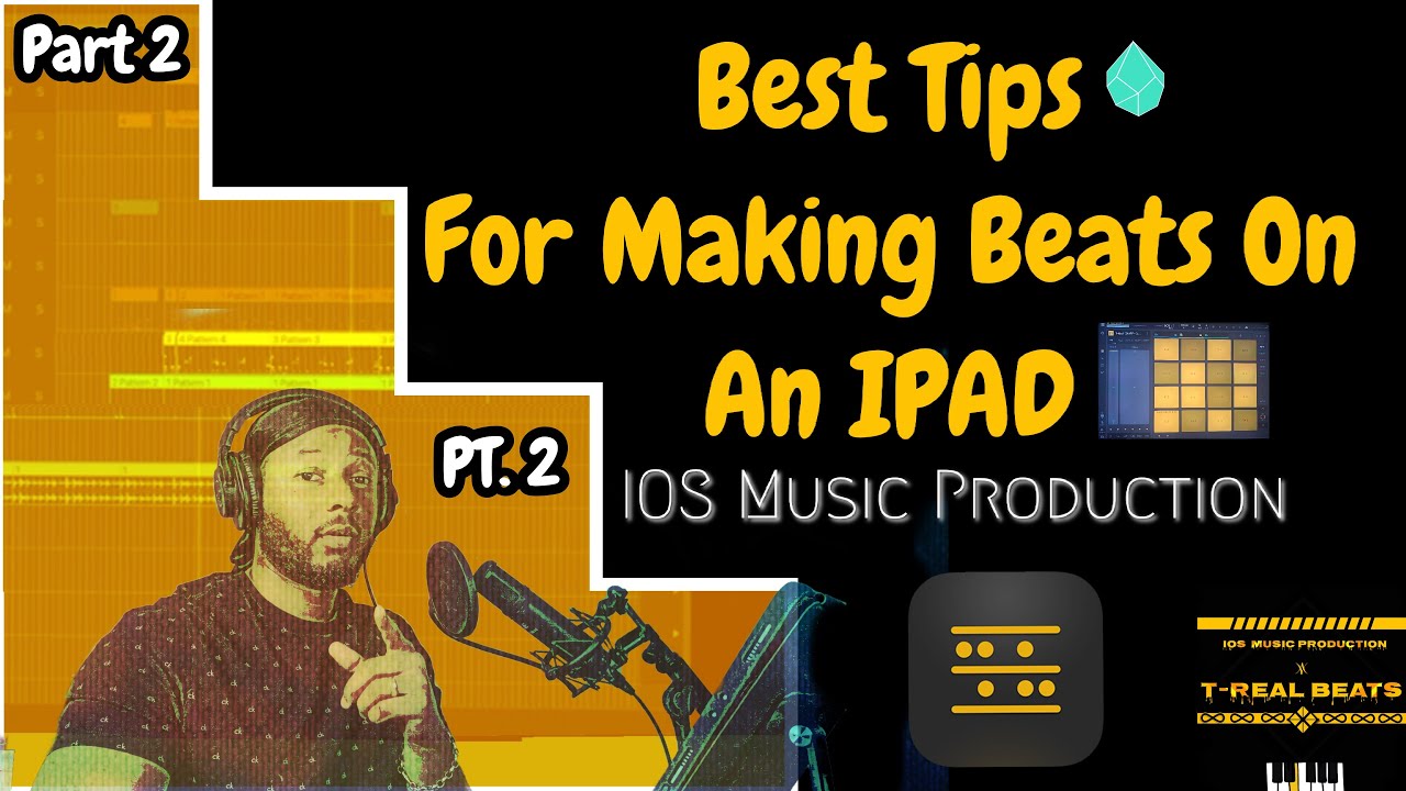 Best Tips for Making Beats on an IPAD | PT.2 l Beat maker 3 Tutorial ...