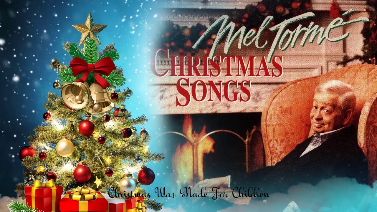 Christmas Was Made For Children - Mel Torme – Christmas Album - YouTube