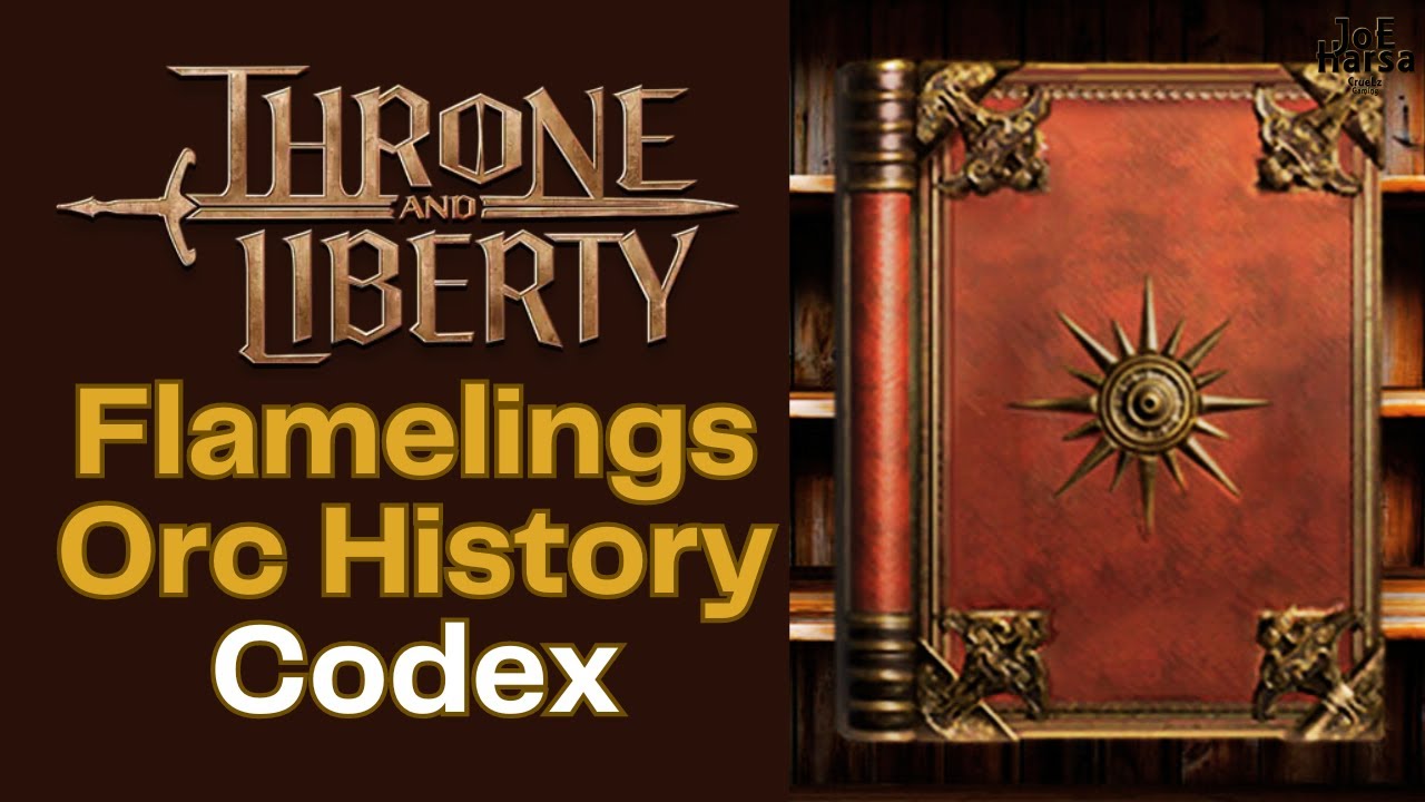 Flamelings Orc History Throne and Liberty Codex Collection - YouTube