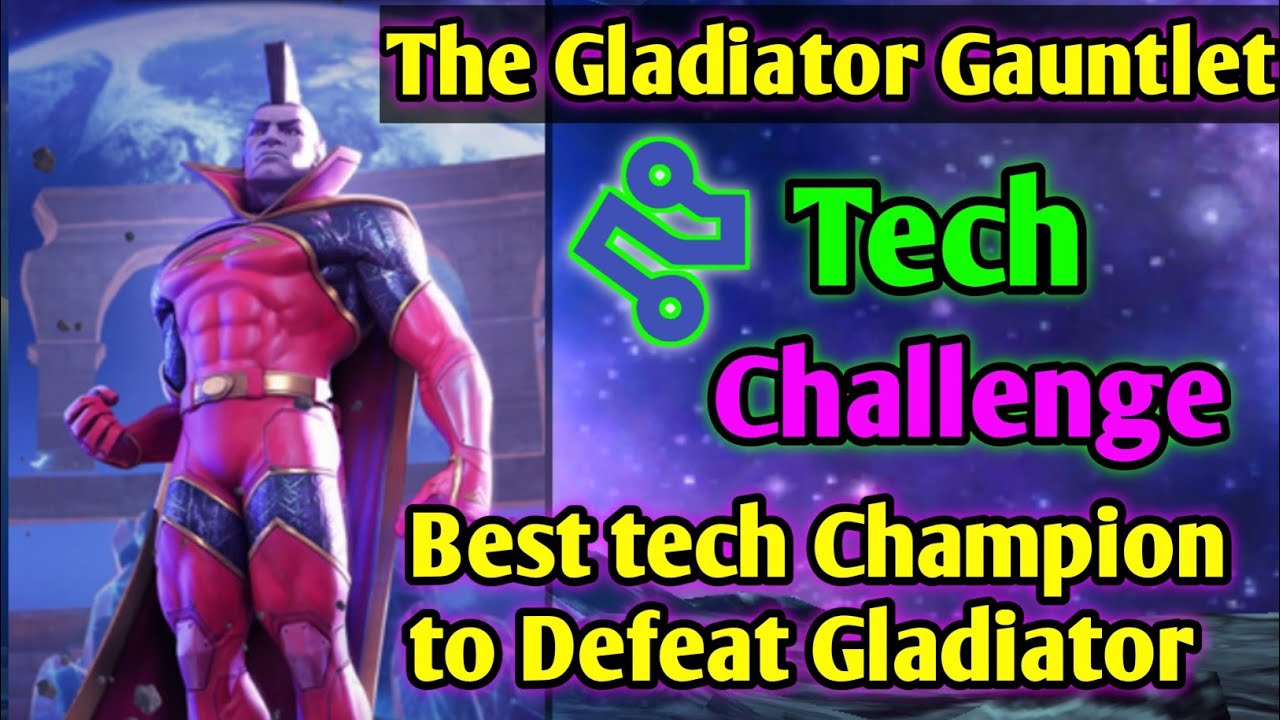 How to Defeat Gladiator with tech champion/ Gladiator Gauntlet/ Tech challenge MCOC - YouTube