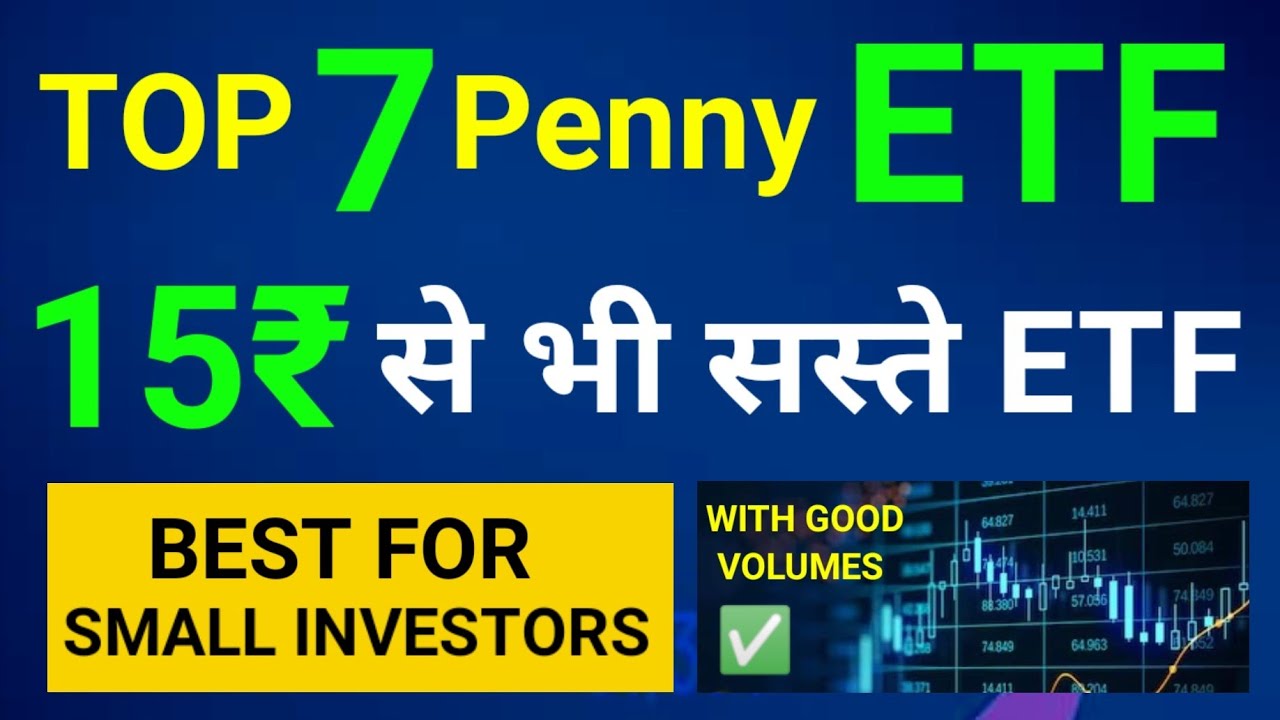 Top 7 Penny etf | 15₹ से सस्ते etf | penny etf - YouTube