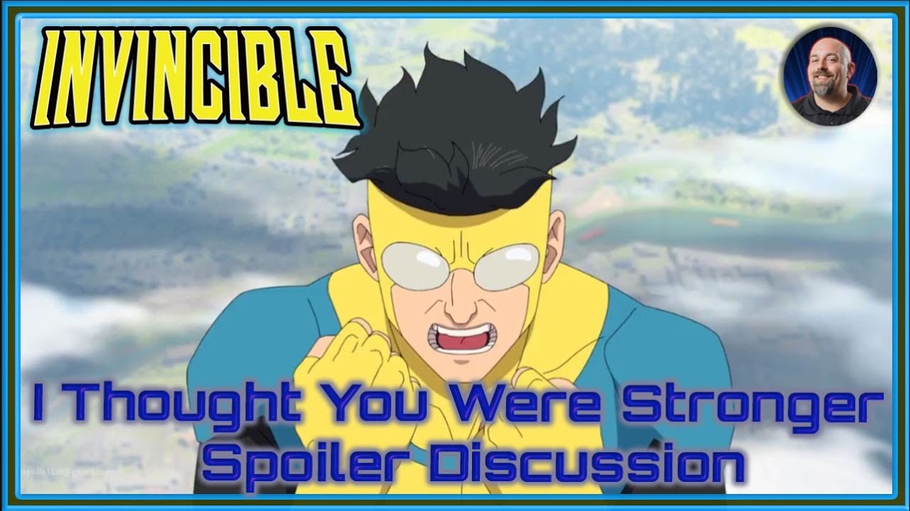 Invincible: Season 2 Episode 8 (I Thought You Were Stronger) - Spoiler ...