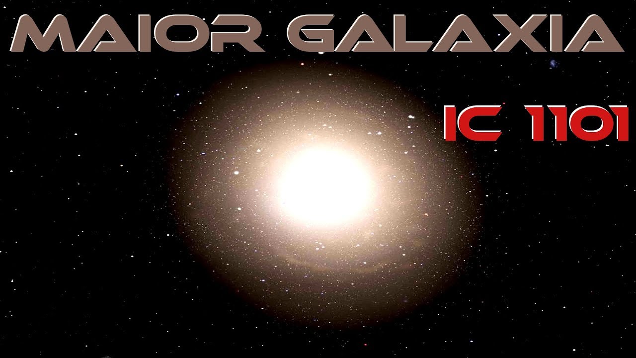Maior Galaxia do Universo! IC 1101! Space Engine - YouTube